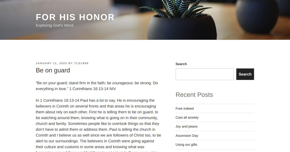 Be on guard – For His Honor